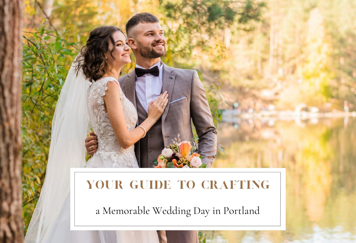 Your Guide to Crafting a Memorable Wedding Day in Portland - Colors for ...
